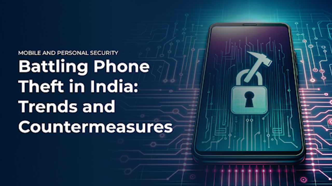 Battling Phone Theft in India: Trends and Anti theft strategies ...